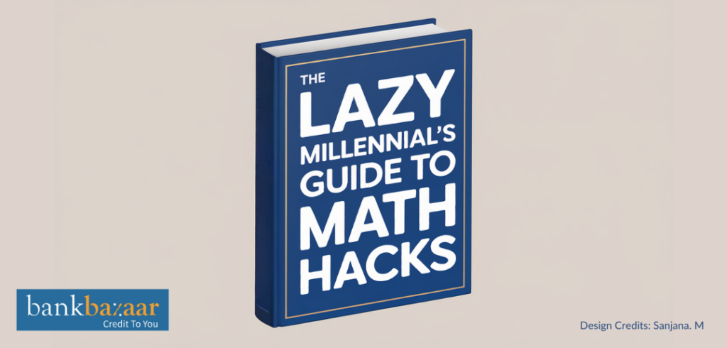 The Lazy Millennial’s Guide to Easy Money Math Hacks